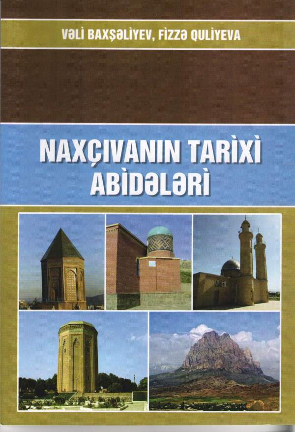 “Naxçıvanın tarixi abidələri” adlı dərslik işıq üzü görüb - FOTO